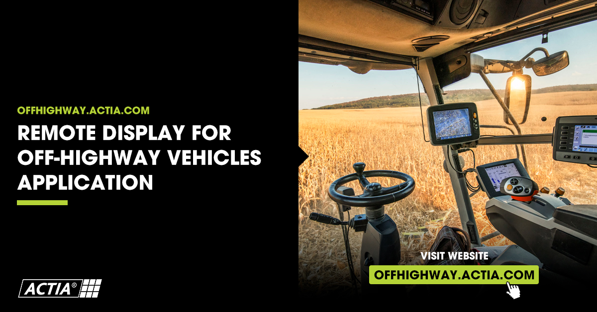Display range - ACTIA Off-Highway